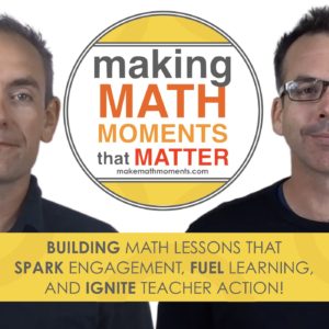 Making Math Moments Podcast Is LIVE! | Math PD For Your Earbuds