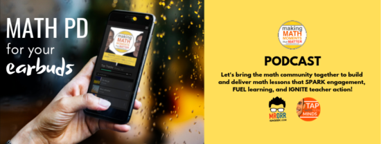 Making Math Moments Podcast Is LIVE! | Math PD For Your Earbuds